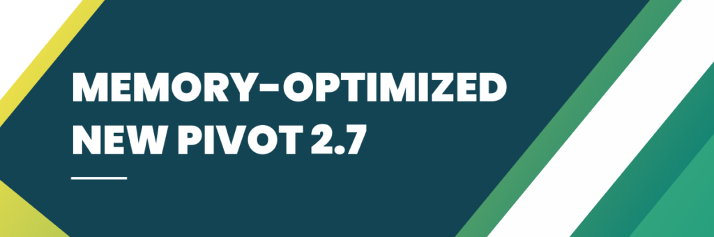 New Pivot 2.7: optimized for your browser's memory • Flexmonster